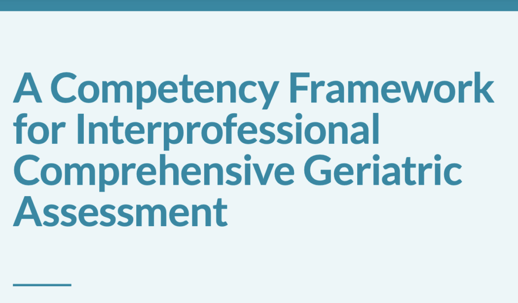 Interprofessional Comprehensive Geriatric Assessment (CGA) - Provincial ...